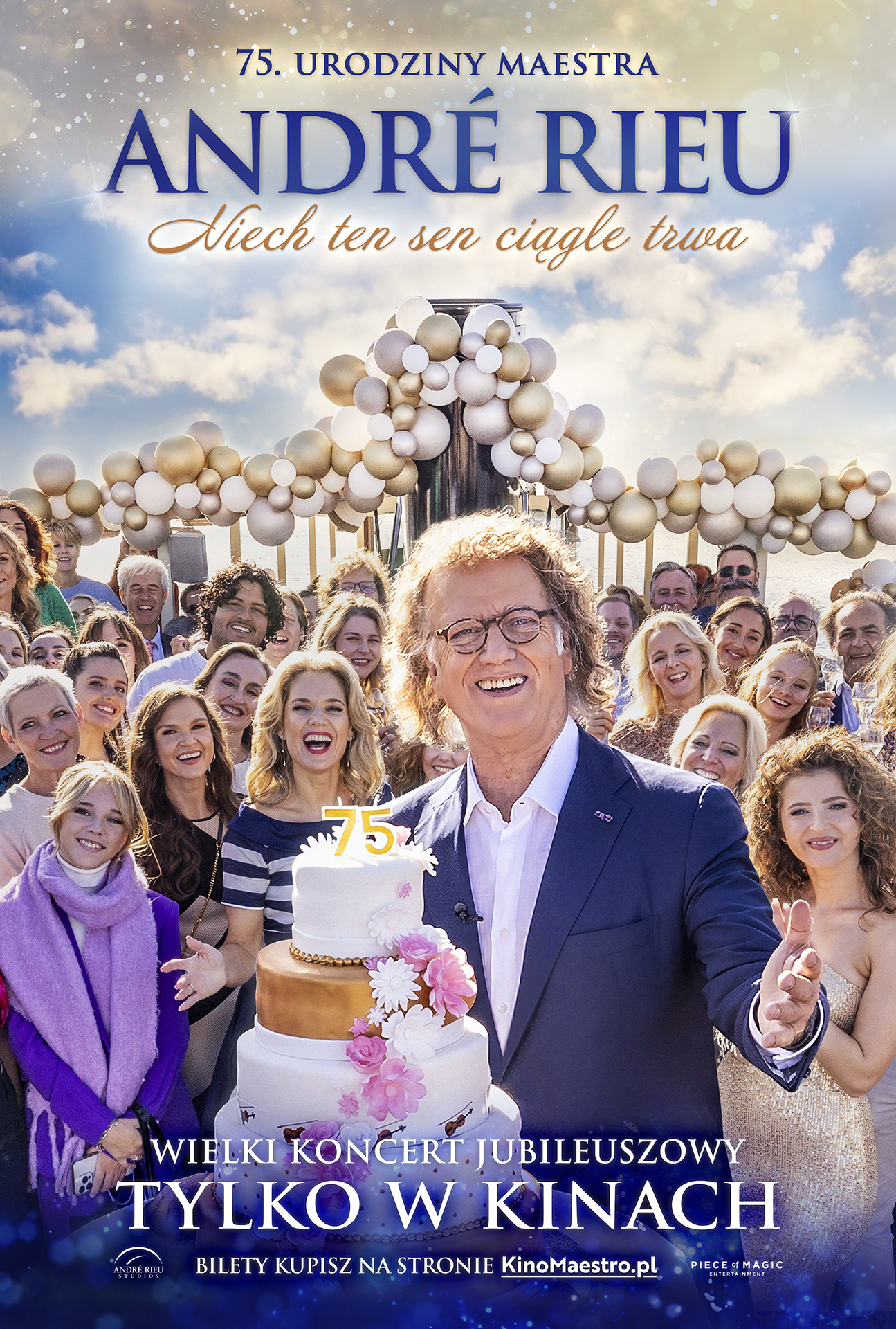 André Rieu. Niech ten sen ciągle trwa” Jubileuszowy koncert z okazji 75 ...